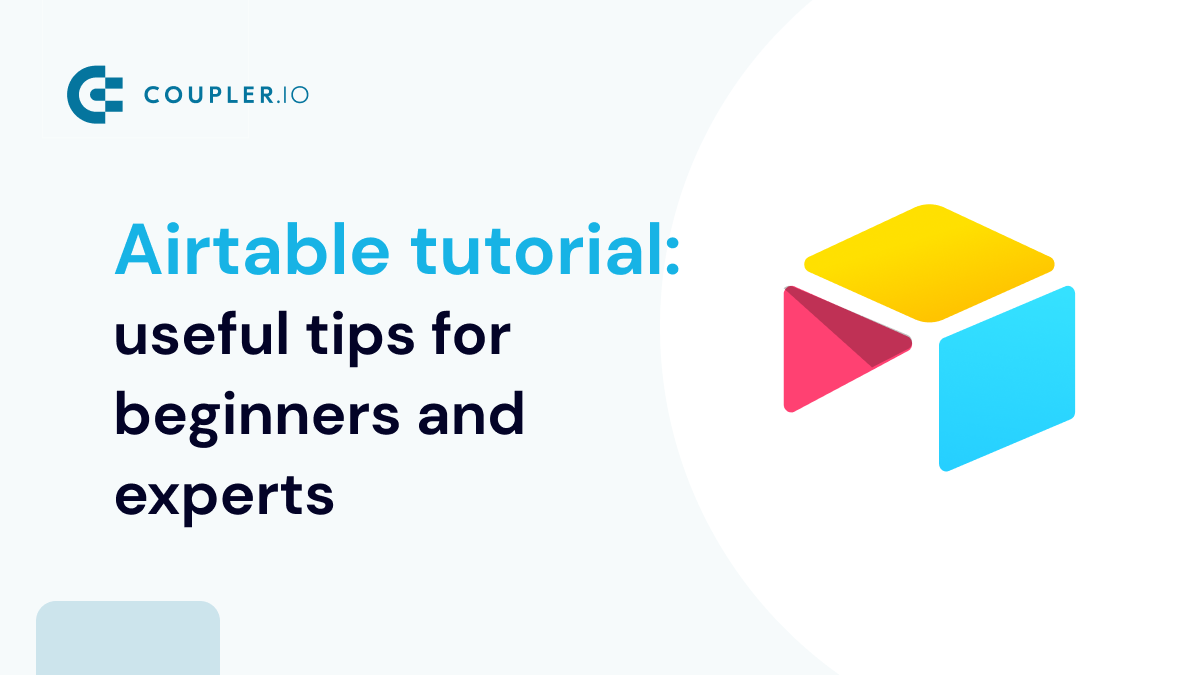 Airtable Tutorial 2023 Coupler io Blog