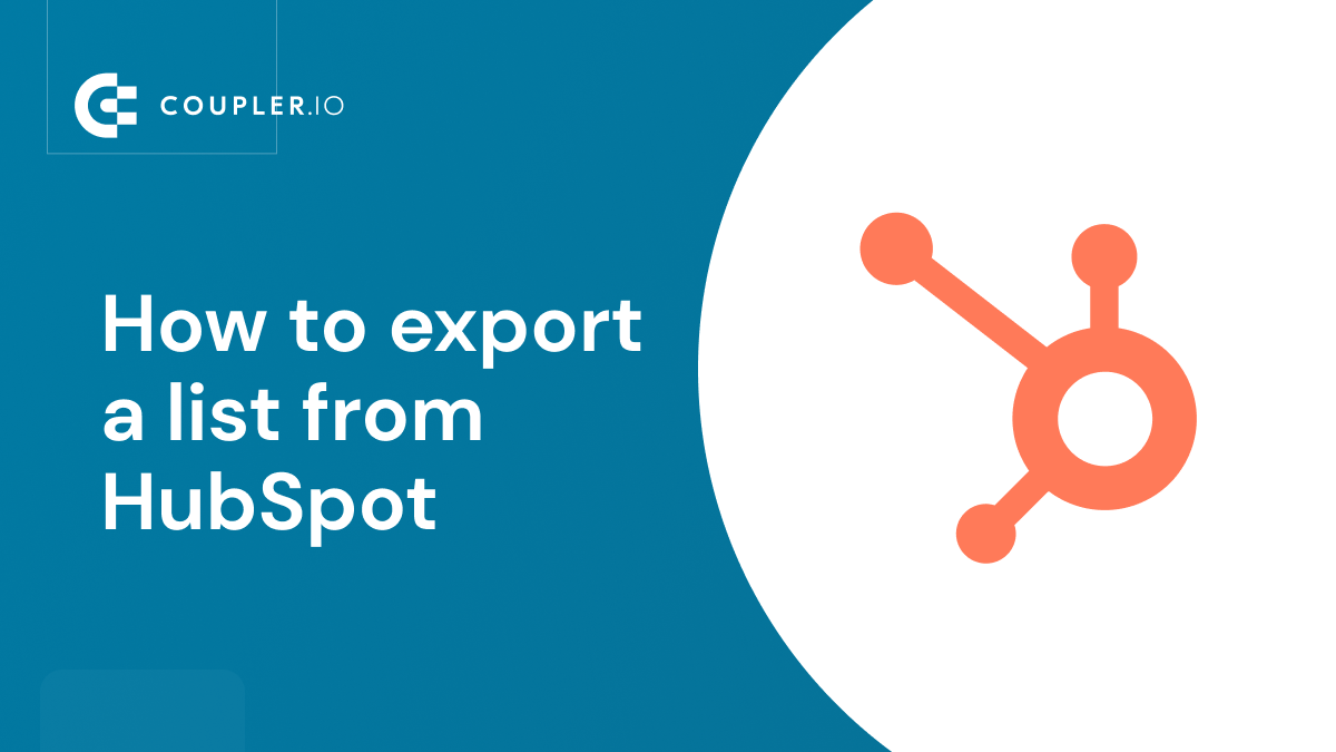 How To Export A List From HubSpot Coupler io Blog