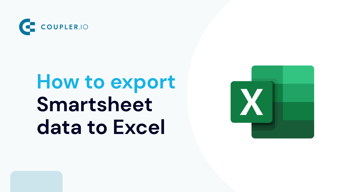 How To Export Smartsheet Data To Excel Coupler io Blog