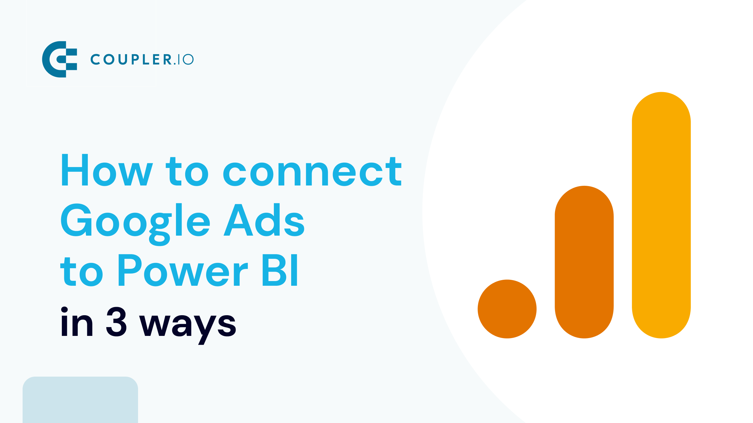 Connect Google Ads to Power BI - 3 Options Explained | Coupler.io Blog