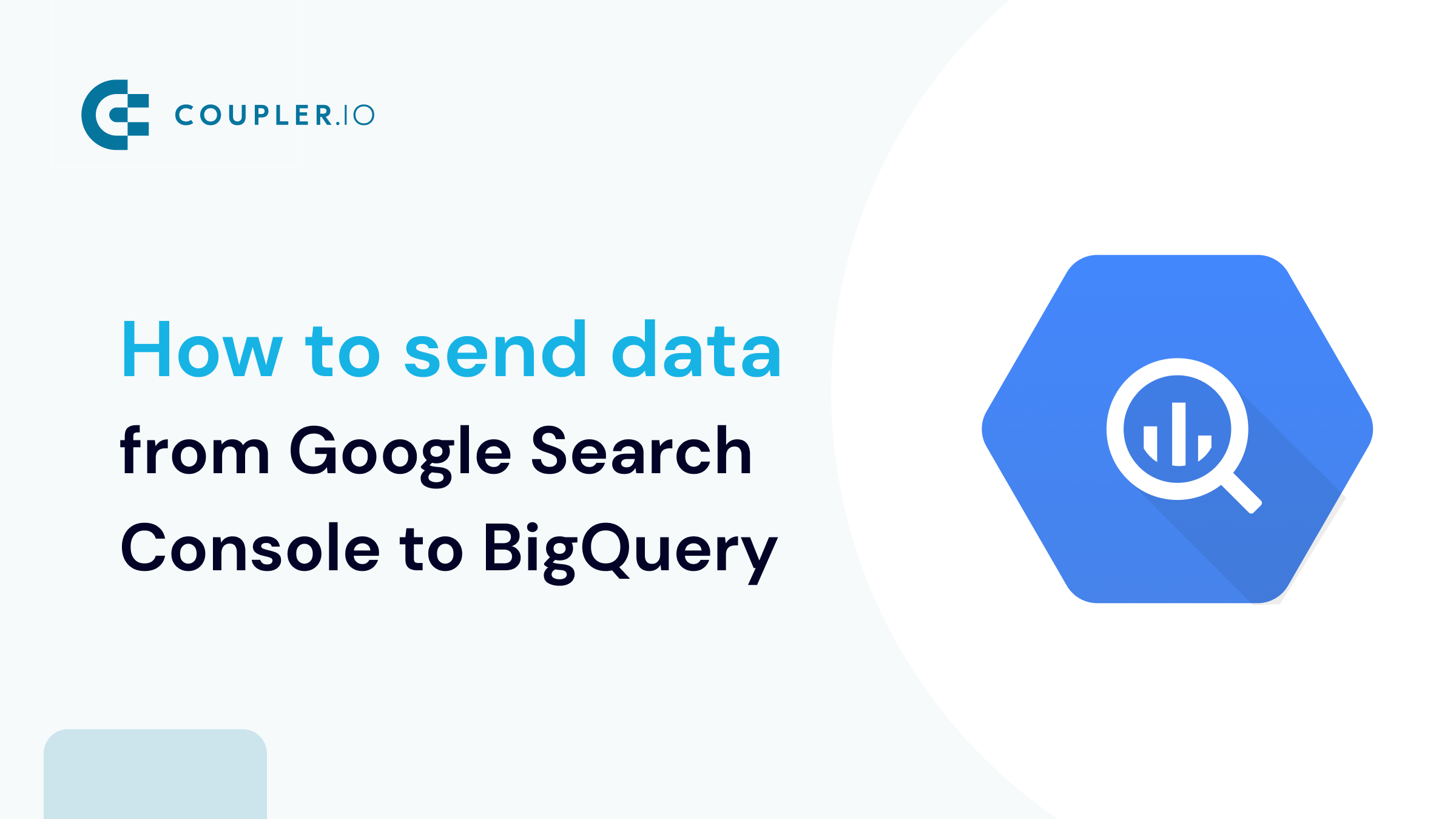 How to Send Data from Google Search Console to BigQuery | Coupler.io Blog