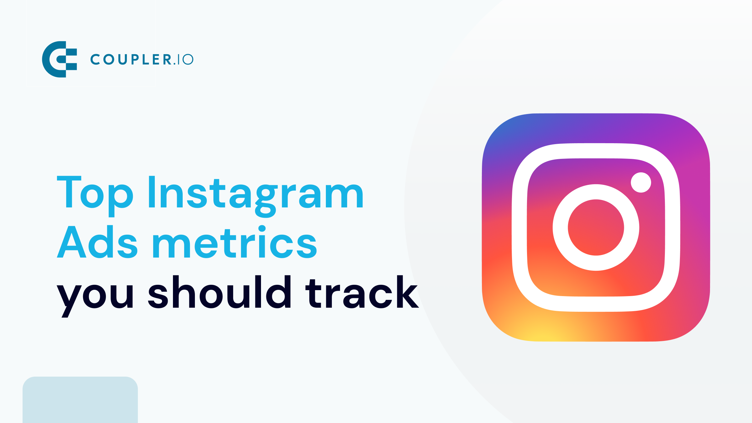Top 10 Instagram Ads Metrics For Every PPC Marketer in 2025 | Coupler.io Blog