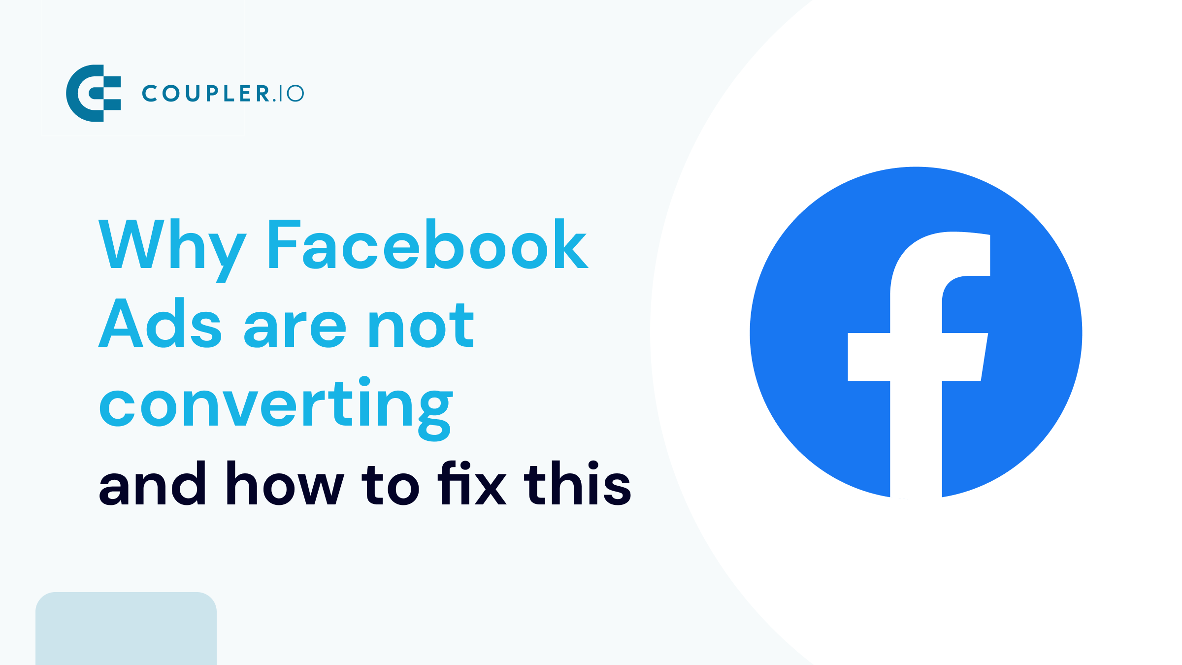 8 Reasons Why Facebook Ads Are Not Converting | Coupler.io Blog