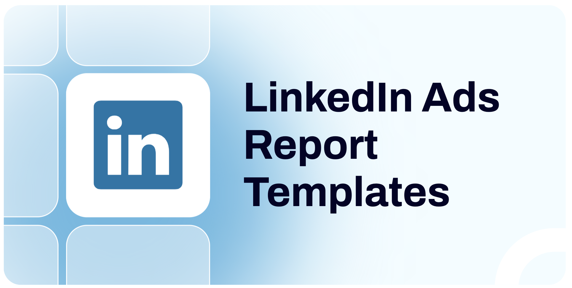 10 LinkedIn Ads Report Templates To Track Ad Performance | Coupler.io Blog